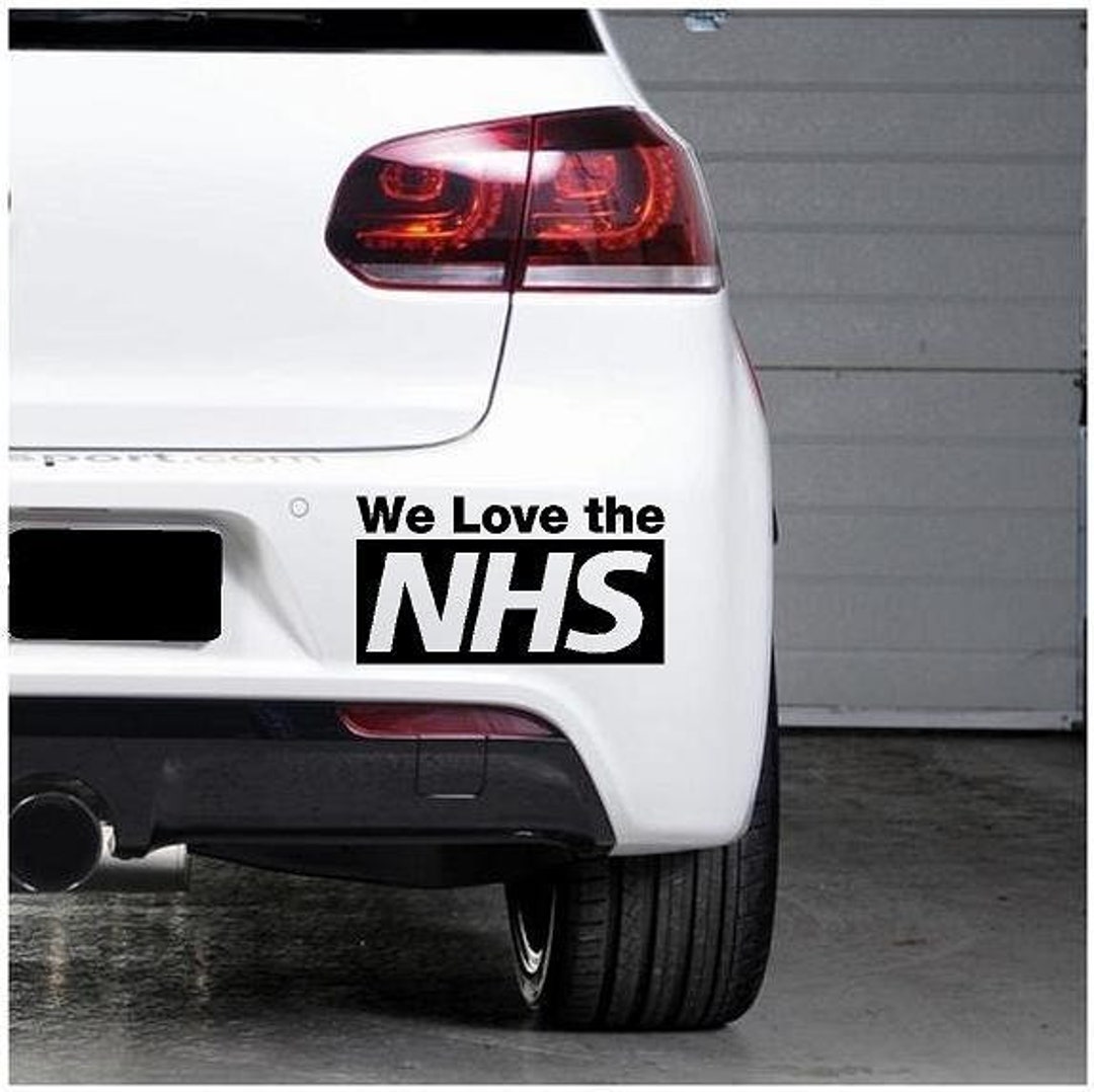 We Love the NHS, 5 Size's Bumper Sticker, Decal, Transfer, Cut Not ...