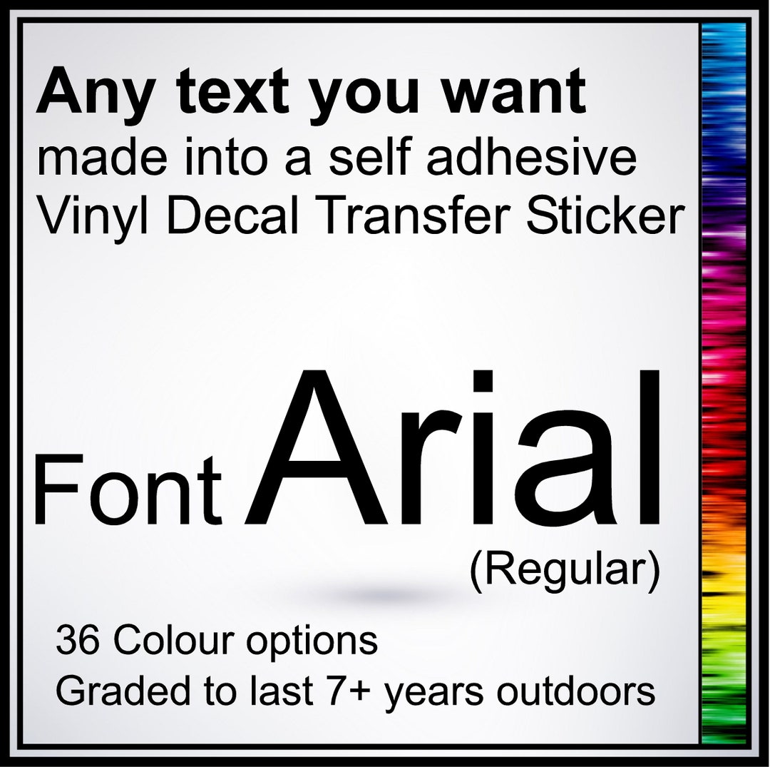 CUSTOM TEXT, Sign Writing in ARIAL, Decal, Vinyl Transfer, Self ...