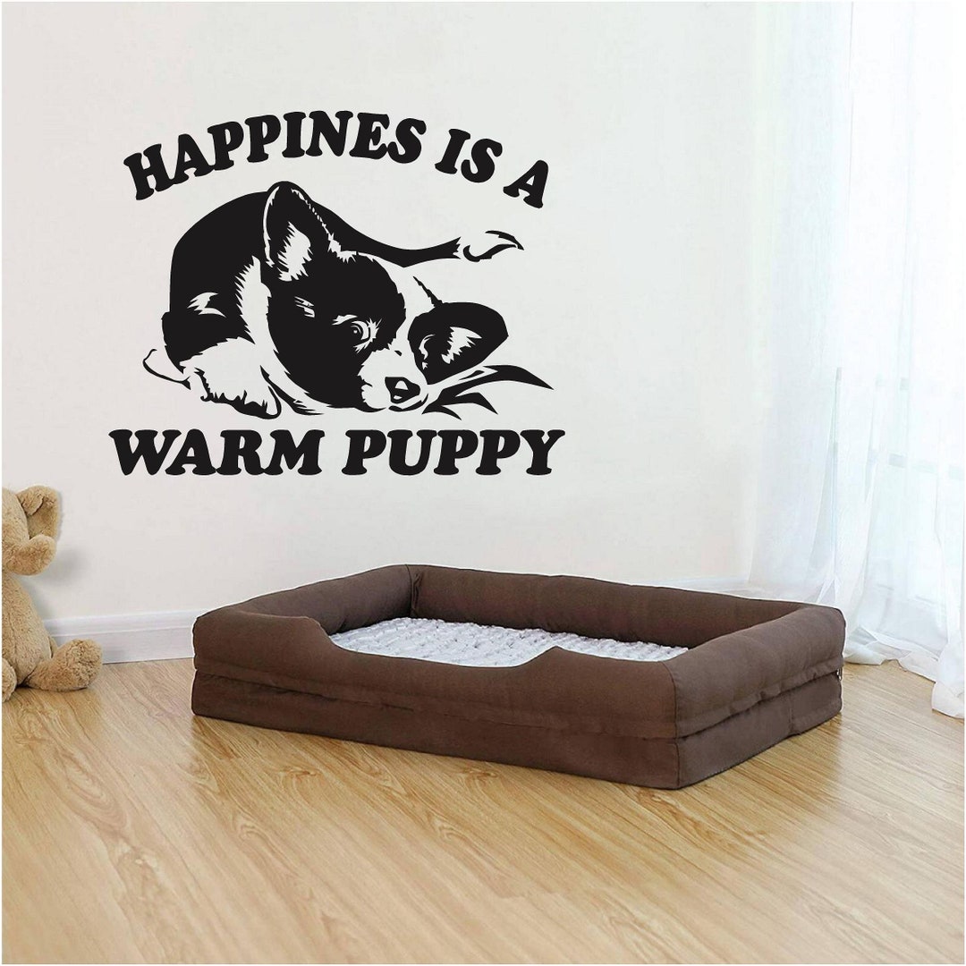 Happiness is a Warm Puppy Vinyl Wall Art, Decal, Sticker, Transfer ...