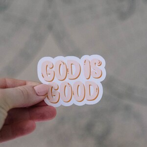 God Is Good Hand Lettered Sticker Faith Sticker Christian | Etsy