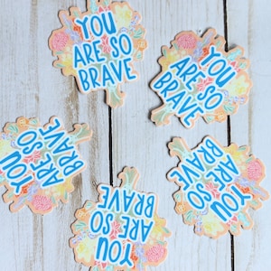 You Are so Brave Floral Sticker - Etsy