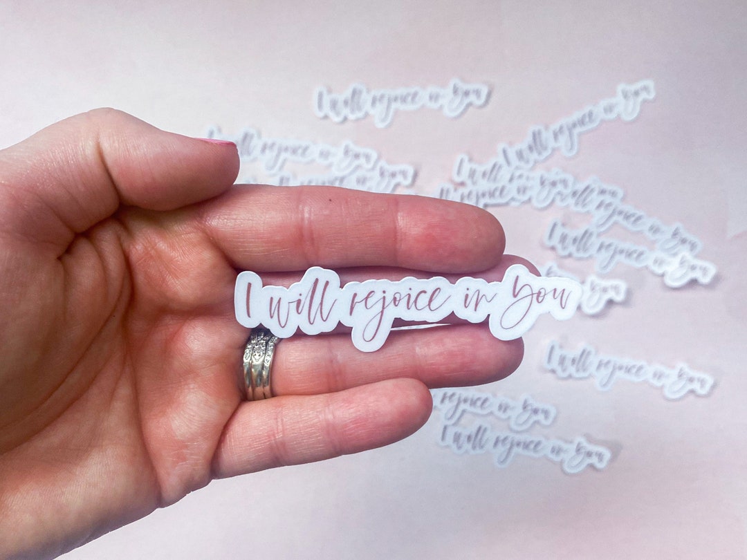 I Will Rejoice in You Sticker - Etsy