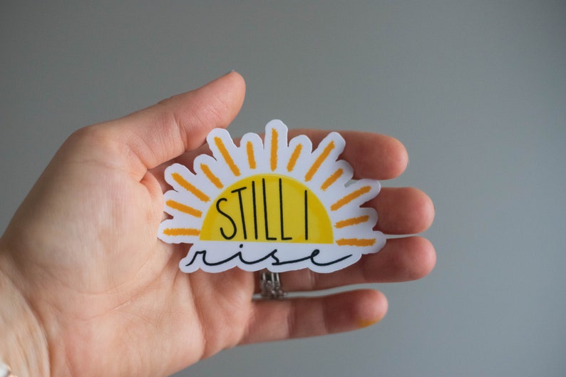 Still I Rise Sticker - Etsy