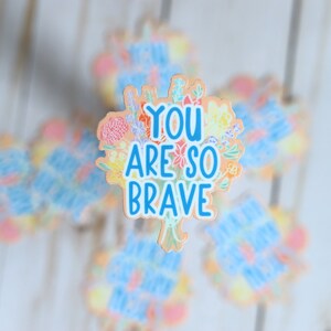 You Are so Brave Floral Sticker - Etsy