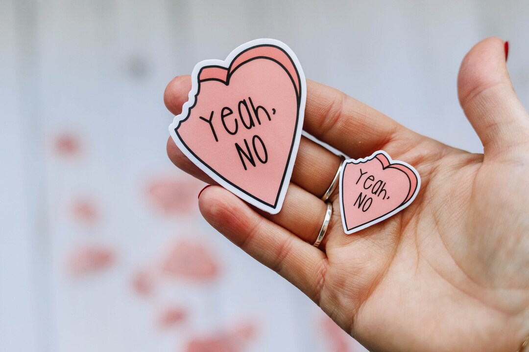 Yeah, No Conversation Heart Sticker | Galentine's Day Sticker - Etsy