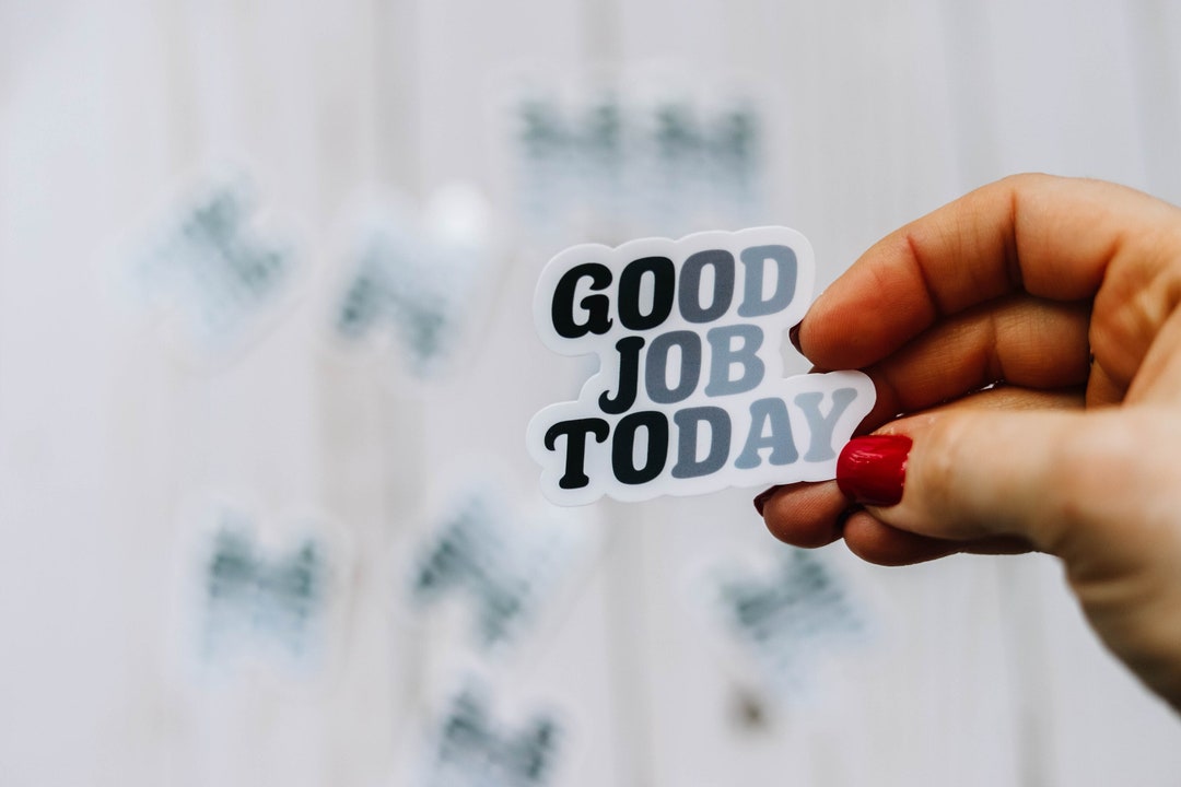 Good Job Today Grey Sticker - Etsy