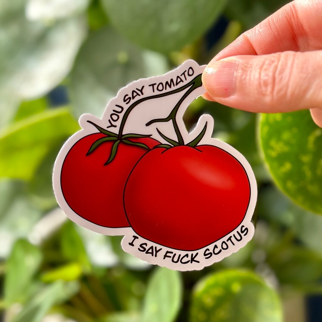 F_ck SCOTUS - Tomato Sticker - Vinyl Sticker - Etsy