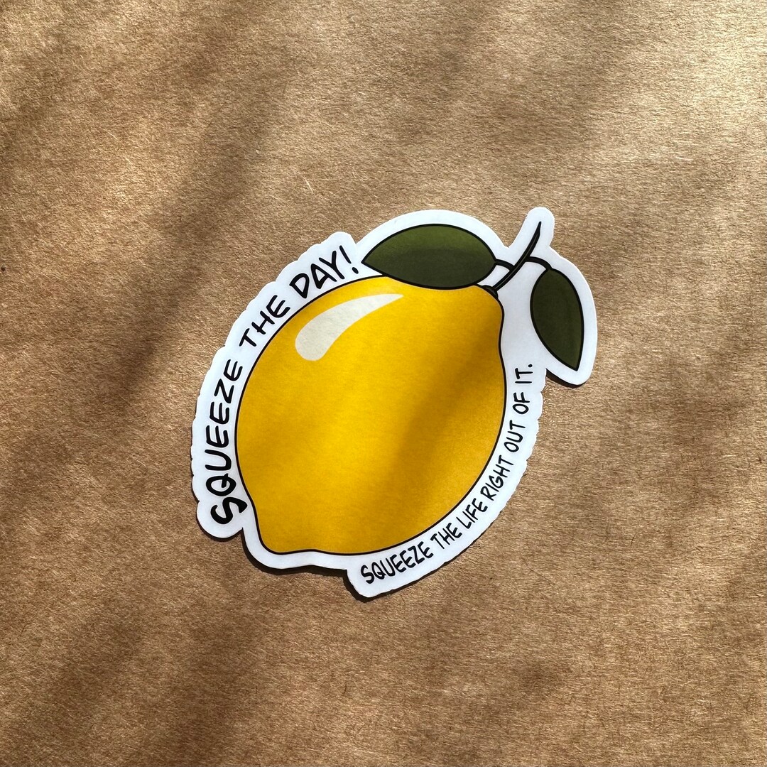 Squeeze the Day - Lemon Sticker - Vinyl Sticker - Etsy