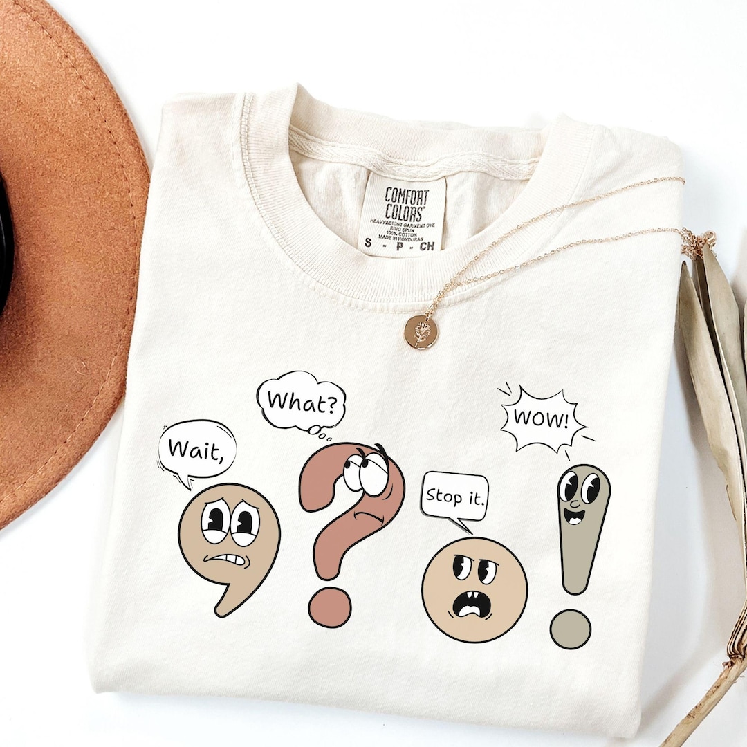 Comfort Colors® Funny Punctuation Shirt for Teachers, Punctuation Shirt ...