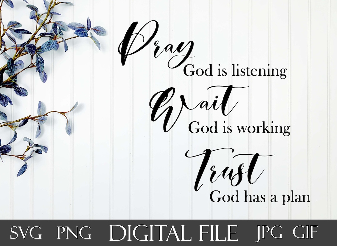 Christian SVG Digital File Christian Clip Art Pray Wait Trust God is ... Christian SVG Digital File Christian Clip Art Pray Wait Trust God is ...