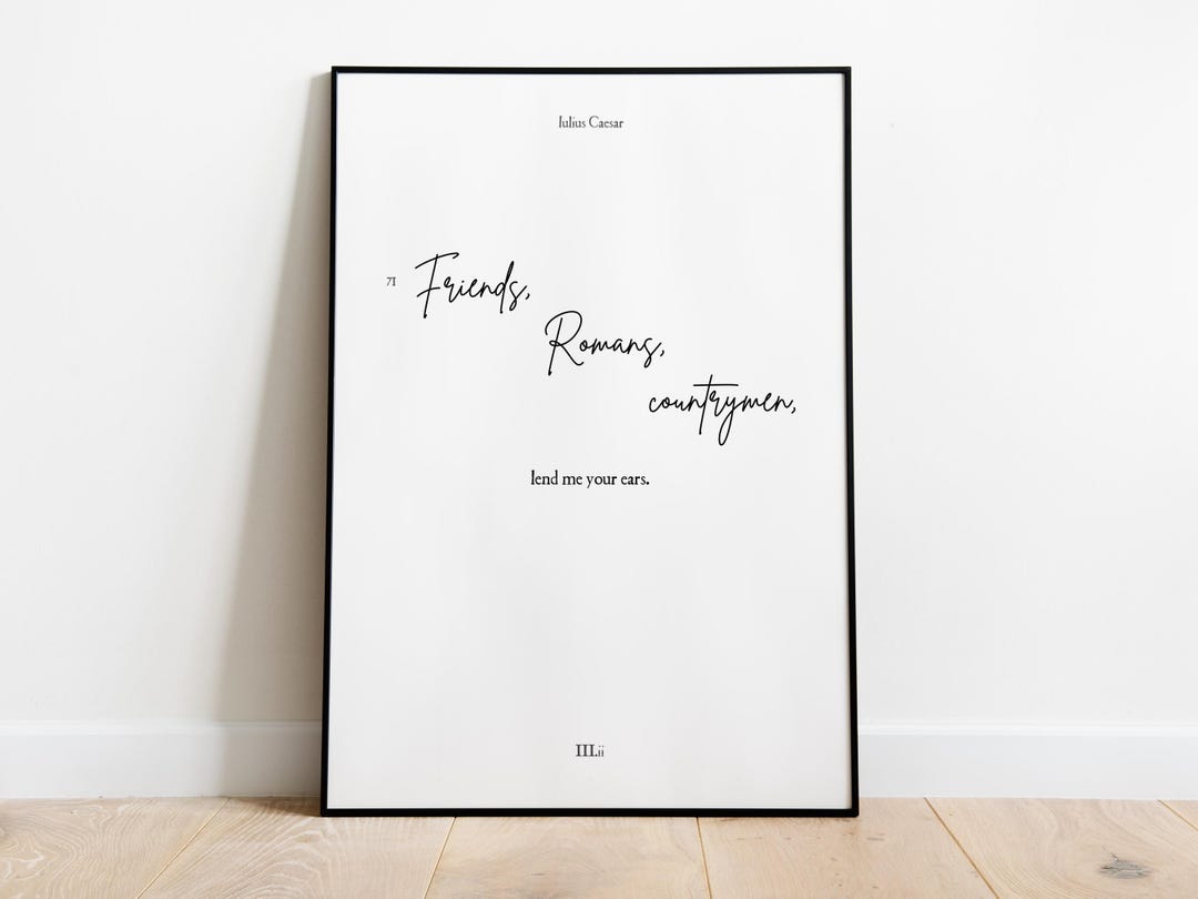 Julius Caesar Quote Print | Friends, Romans, Countrymen | PRINTABLE ...