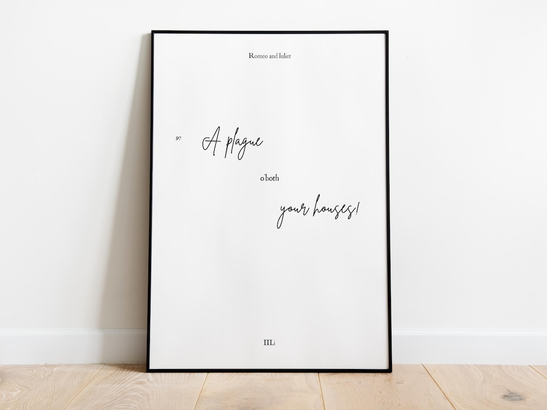 Romeo and Juliet Quote Art | A Plague O'both Your Houses | PRINTABLE ...