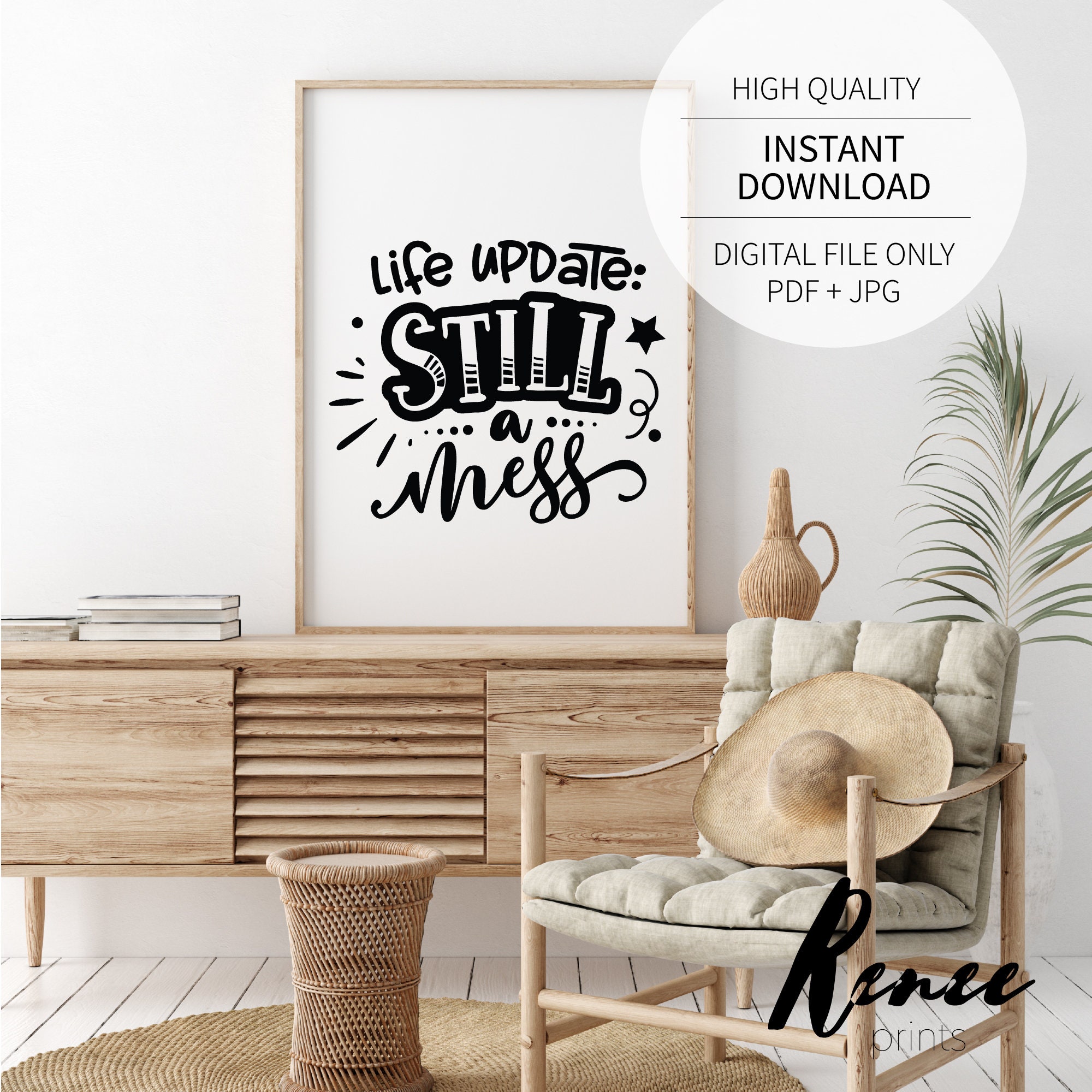 Life Update: Still a Mess Printable Wall Art Instant Download Humor ...