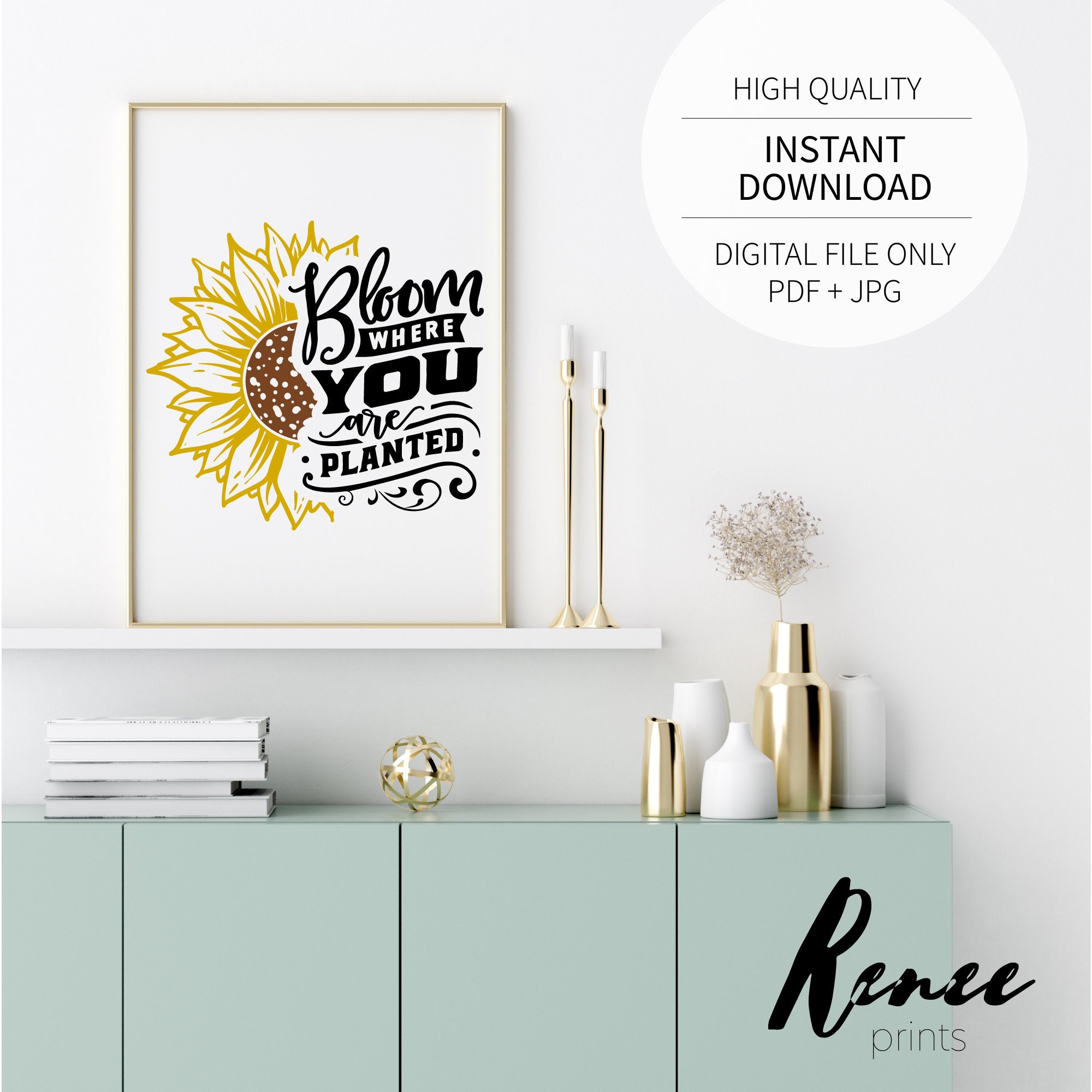 Bloom Where You Are Planted Sunflower Printable Wall Art Instant ...