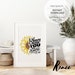 Bloom Where You Are Planted | Sunflower | Printable Wall Art | Instant ...