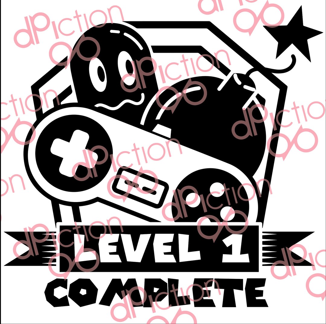 Level 1 Complete - SVG Cut File - 1st Birthday - Etsy