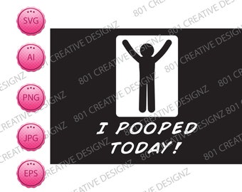 I Pooped Today - Etsy