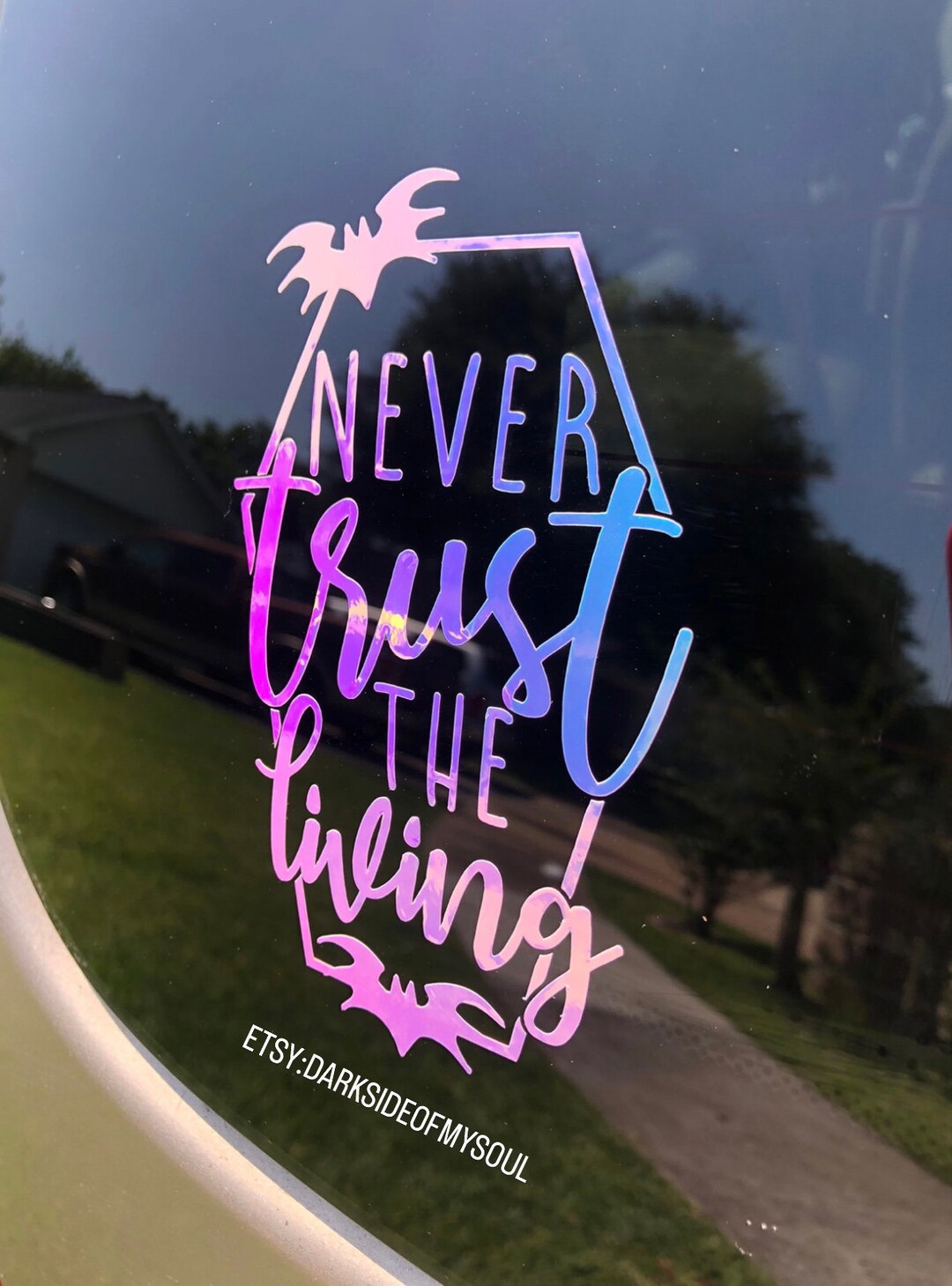 Never Trust the Living, Goth Decal, Goth Car Decor, Goth Car ...