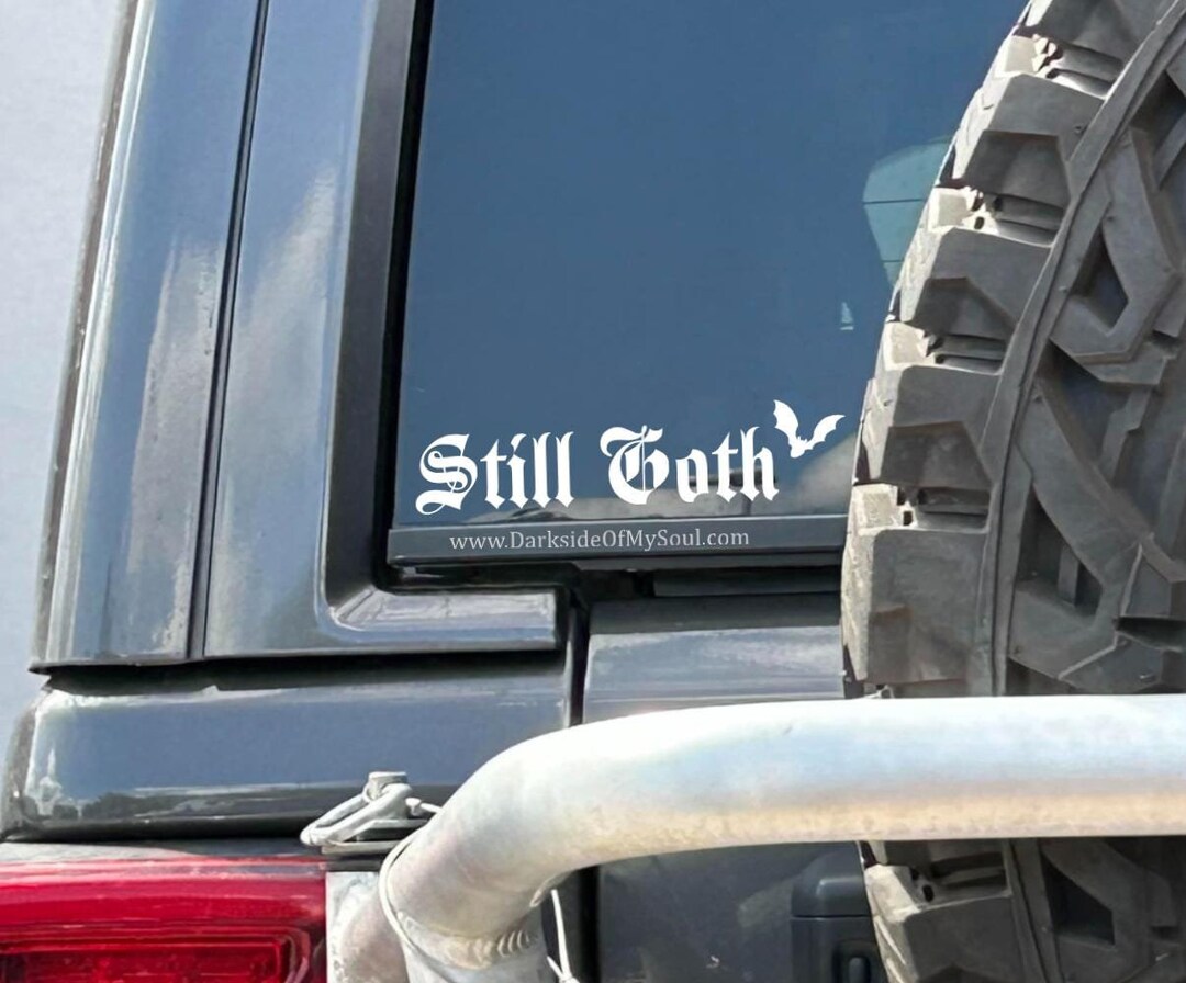 Still Goth, Goth Decals, Bat Decal, 4x4 Decals, Still Goth Decal, Goth ...
