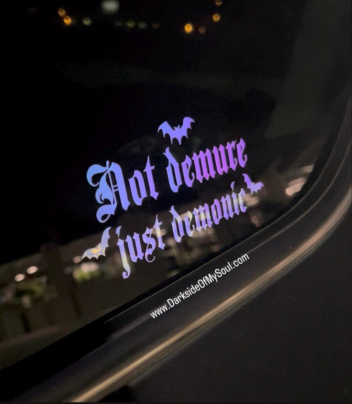 Not Demure Just Demonic, Very Demure, Demonic. Demonia, Car Decals ...