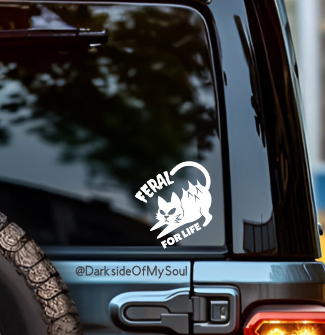Feral for Life, Stay Feral, Feral Decal, One of a Kind, Goth Decals ...