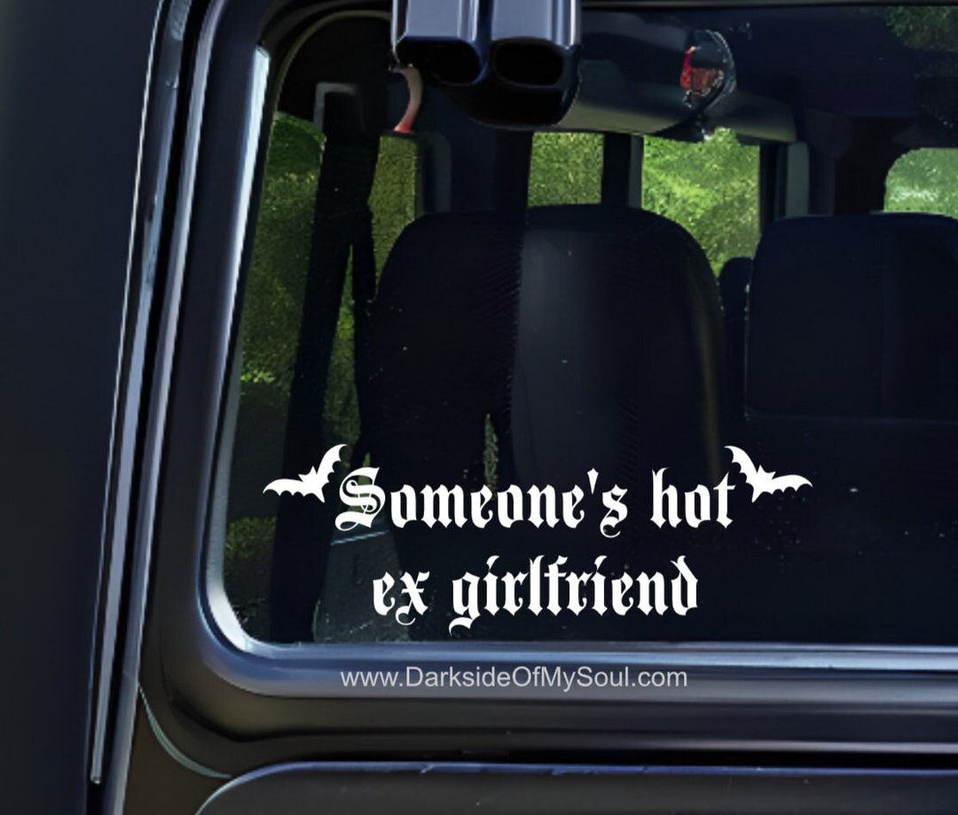 Someone's Hot Ex Girlfriend, Hot Ex Girlfriend, Bad Bitch, Bad Bitch ...