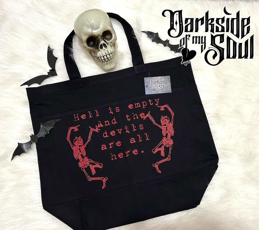 Hell is Empty and the Devils Are All Here, Goth Tote Bag, Goth Bags ...