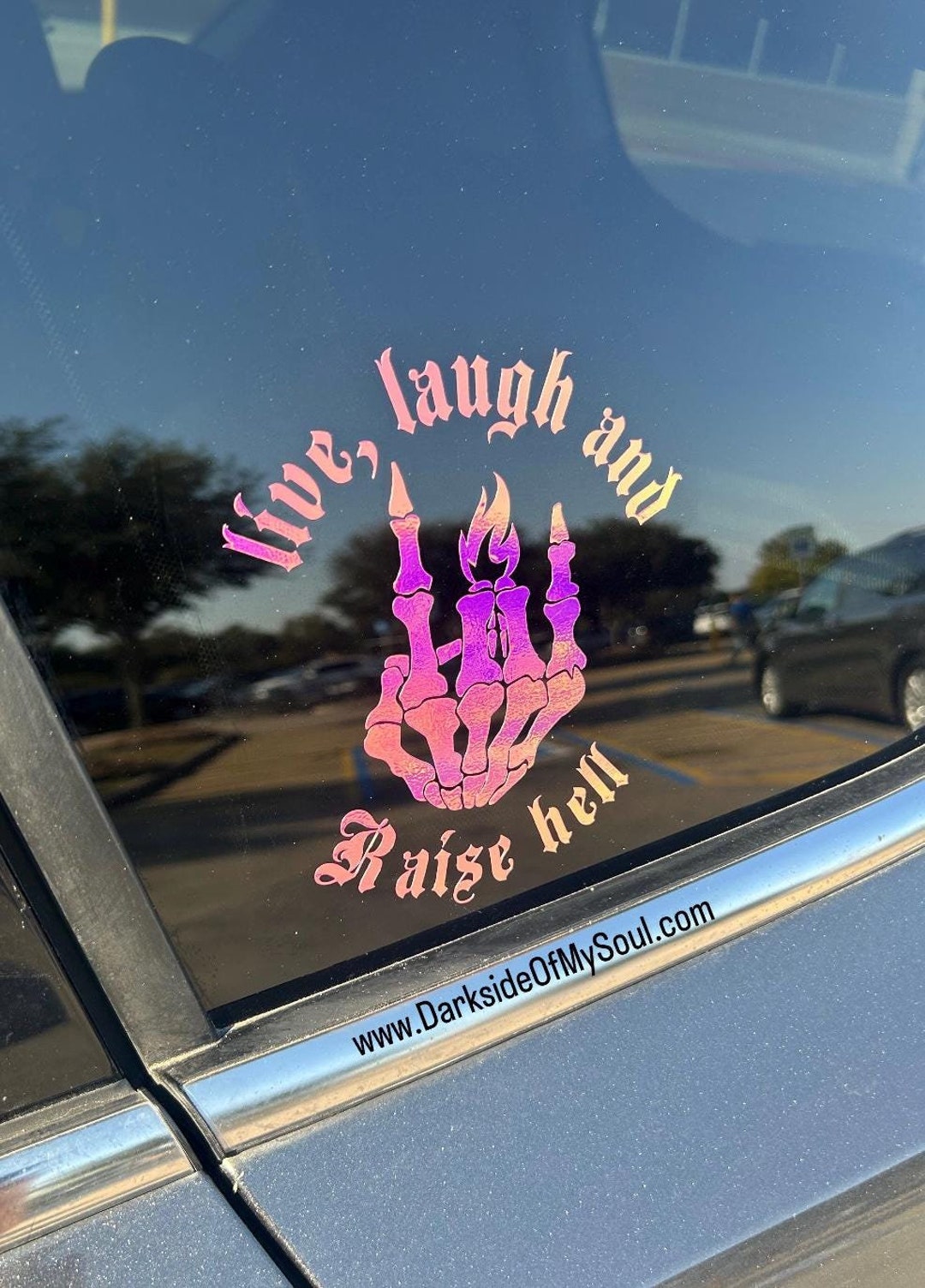 Live, Laugh and Raise Hell, Raise Hell Decal, Skeleton Hand Decal ...