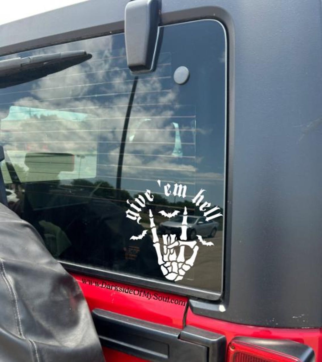 Give ' Em Hell, Goth Decals, Skeleton Hand Decal, Car Decals, Raise ...