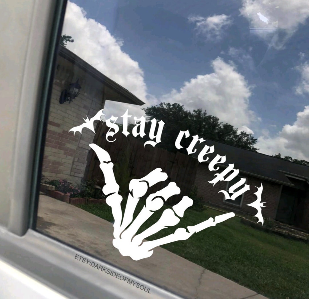 Stay Creepy, Shake Skeleton Hand, Stay Weird, Stay Spooky, Goth Decals ...