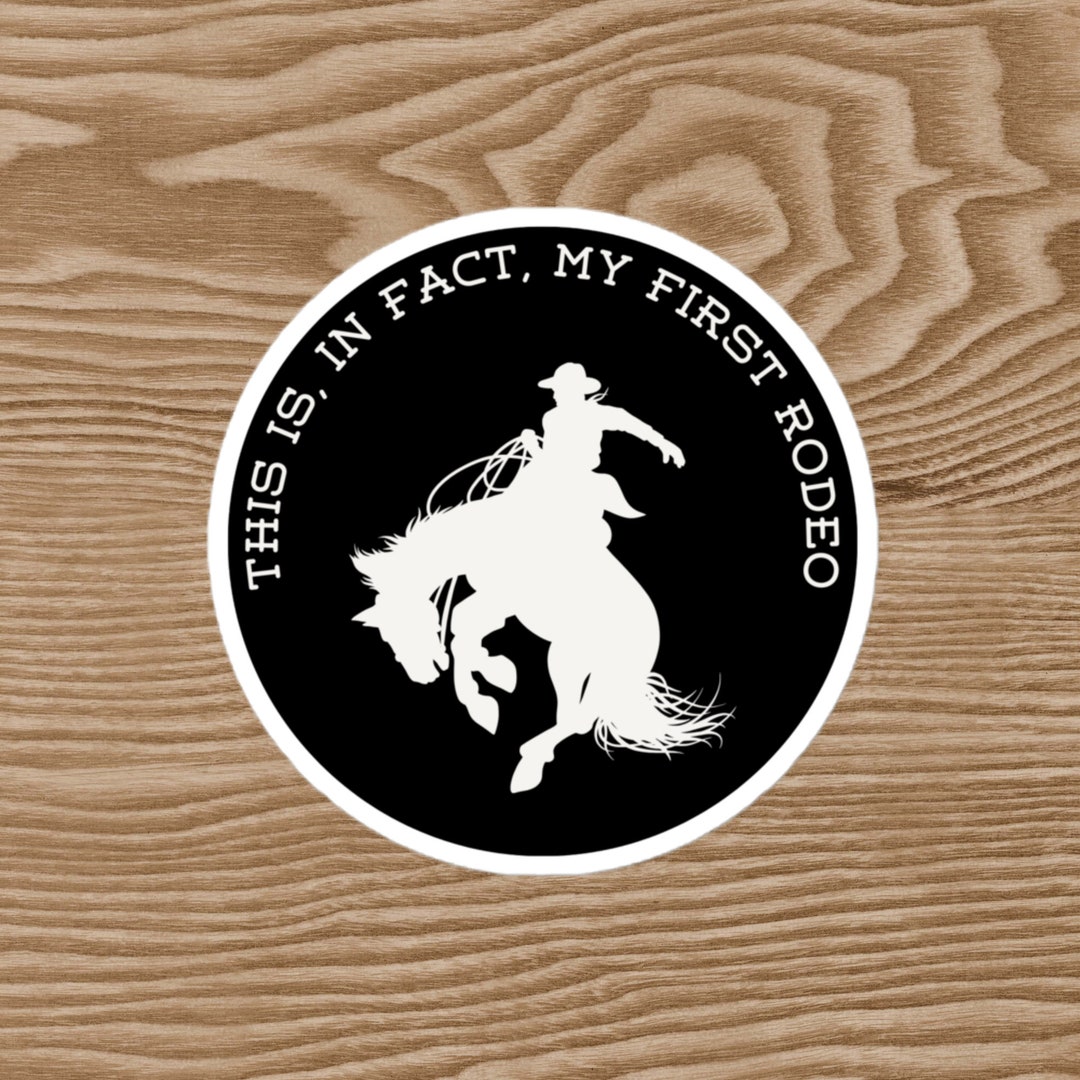 Bubble-free Stickers FIRST RODEO - Etsy