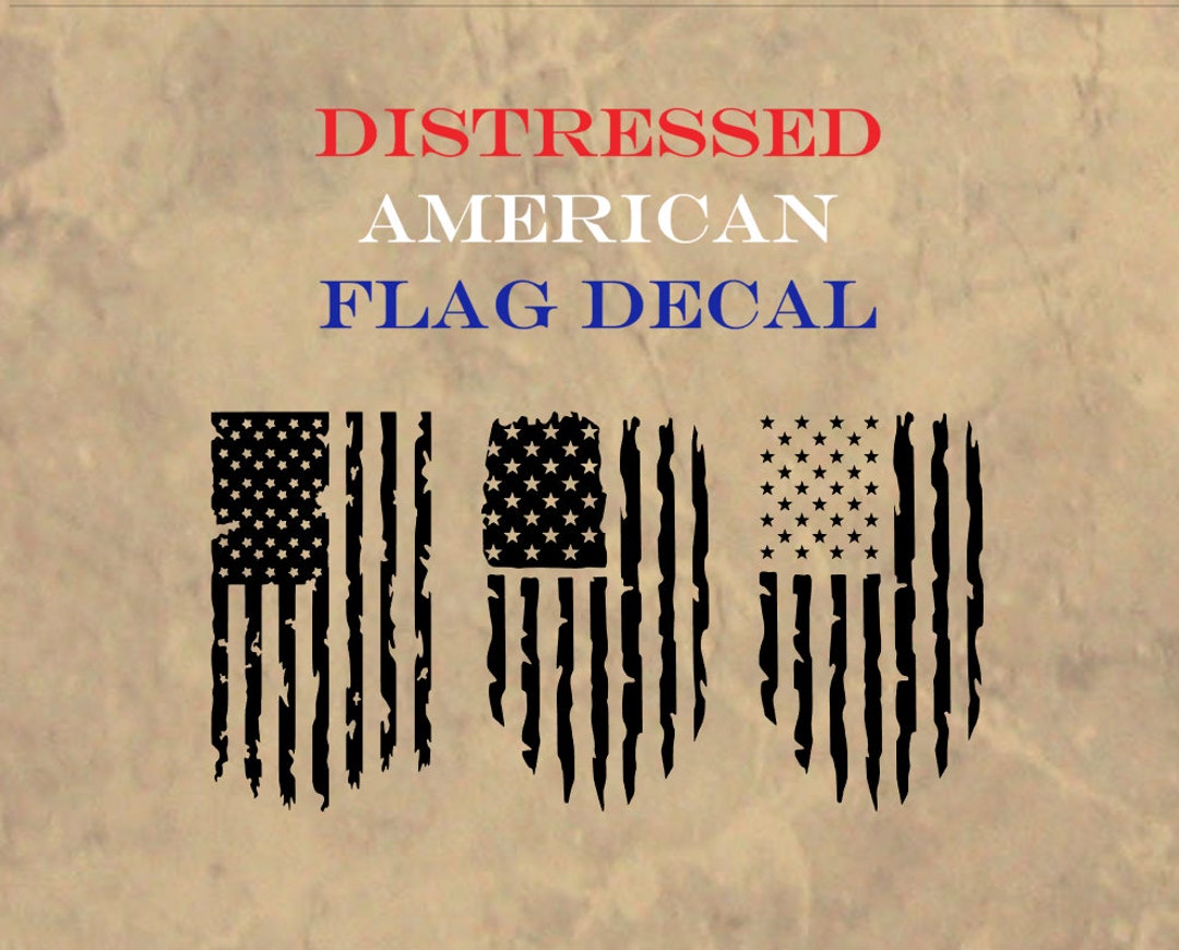 Distressed American Flag Decal Custom Vinyl Decal. Multiple Colors to ...