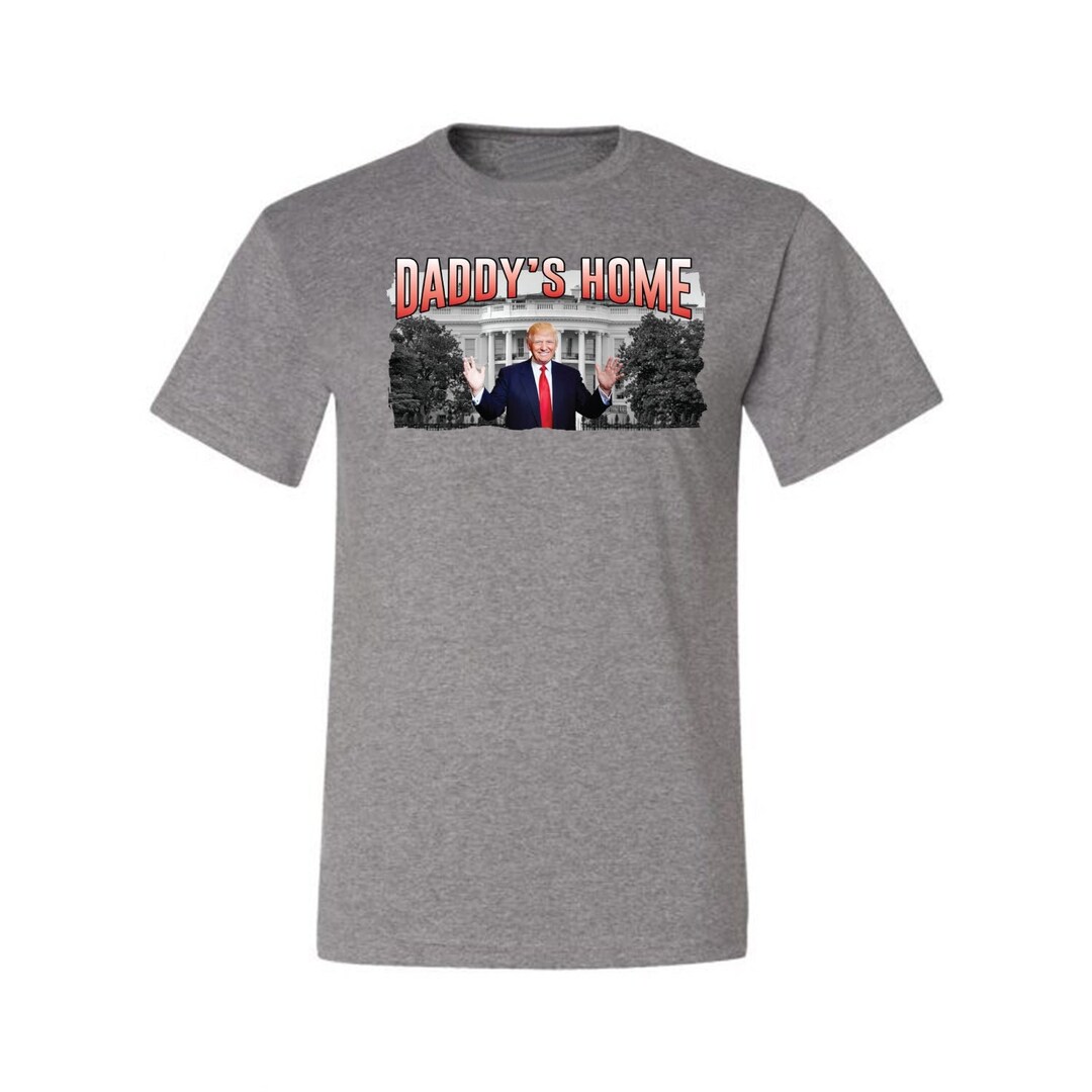 Trump 2024 Daddy's Home MAGA, 2024 Election, Pro Trmp, Republican Gifts ...