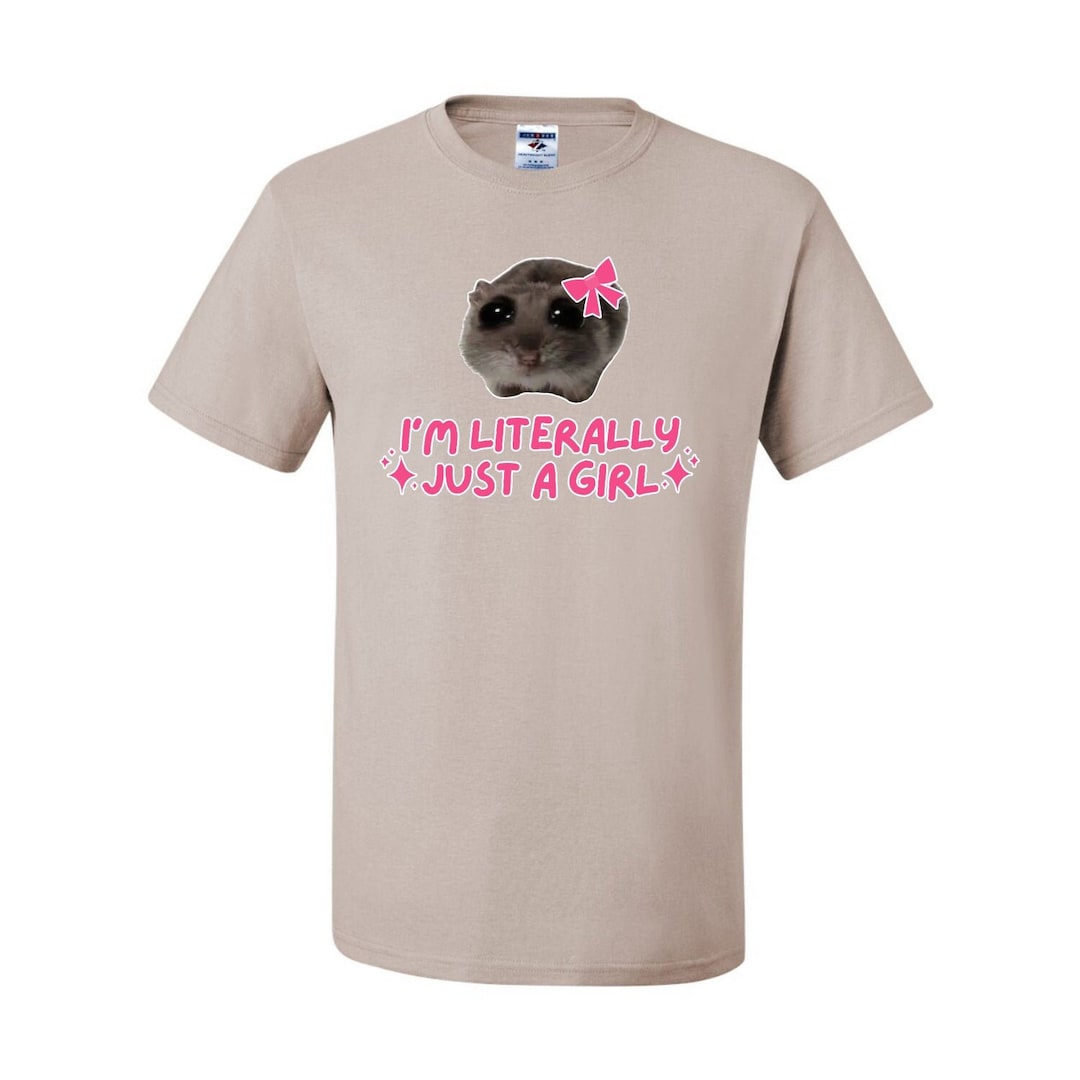 I'm Literally Just a Girl Funny Deep Fried Brain Rot Cat Meme, Viral ...