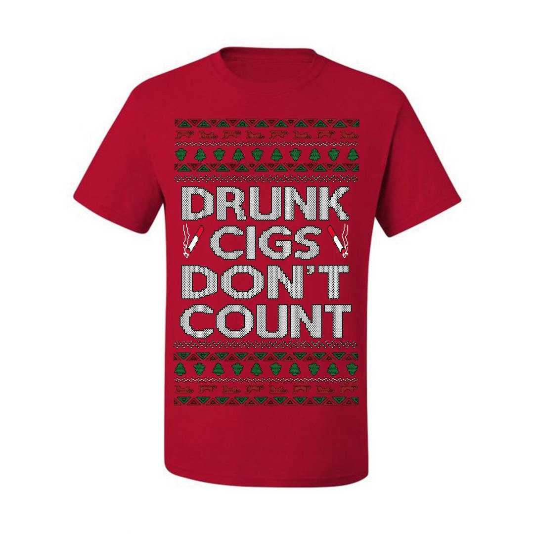 Drunk Cigs Don't Count Funny Cigarette Smoker Cig Ugly Christmas ...