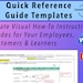 Quick Reference Guide Templates - Visual How-to Instructions for ...