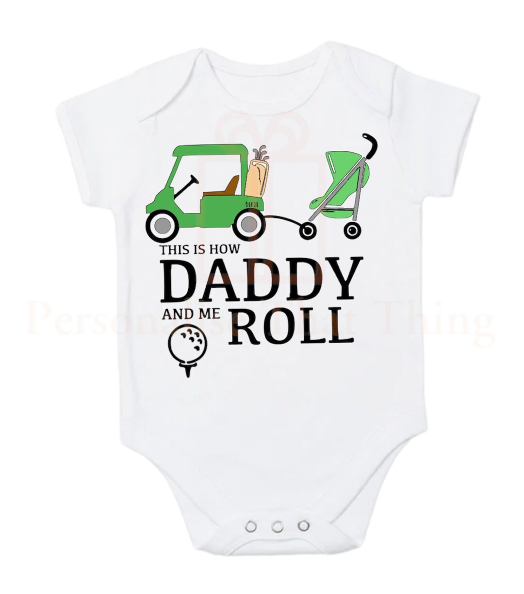 This is How Daddy and Me Roll Golf Cart & Pram Baby Bodysuit Outfit - Etsy