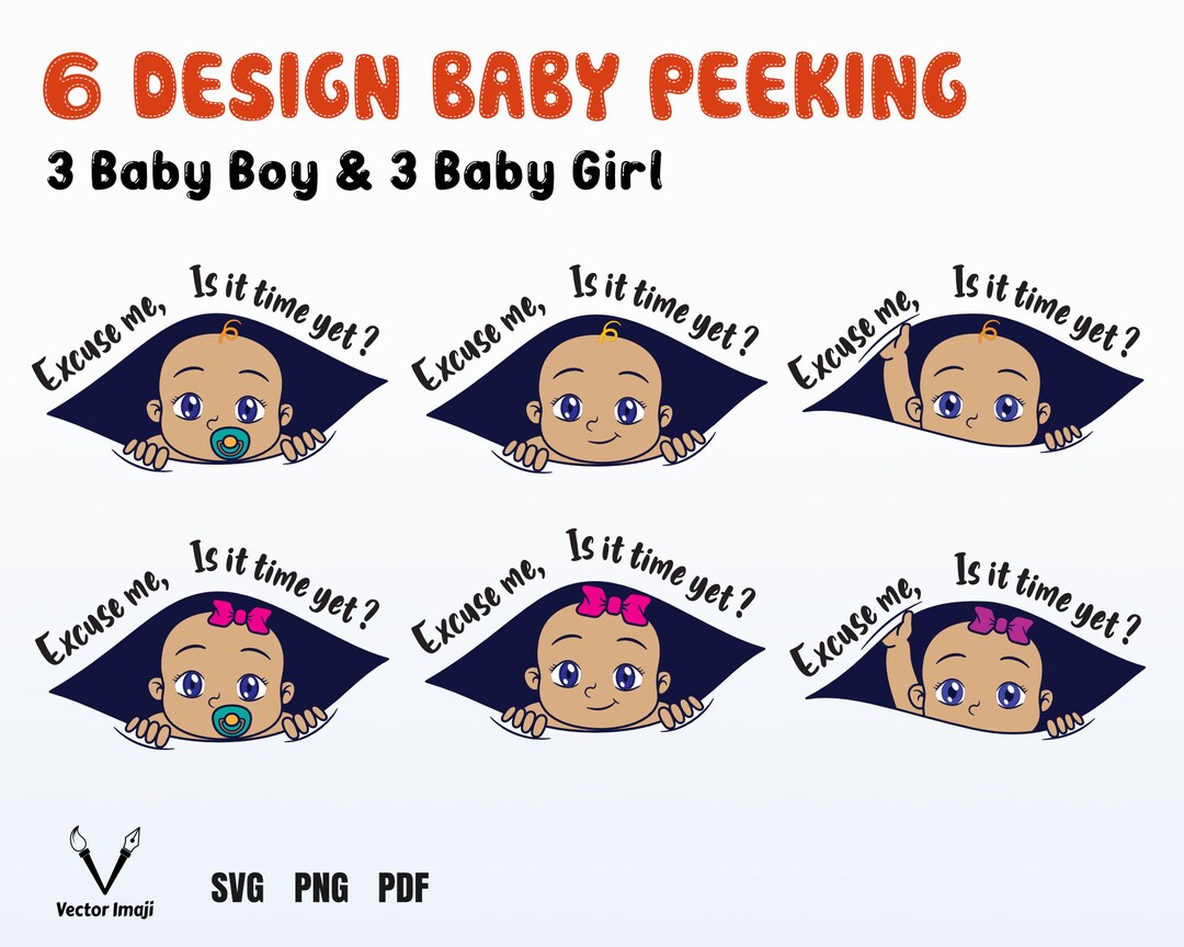 Excuse Me is It Time Yet?, Baby Peeking Svg, Maternity Svg, Pregnant ...