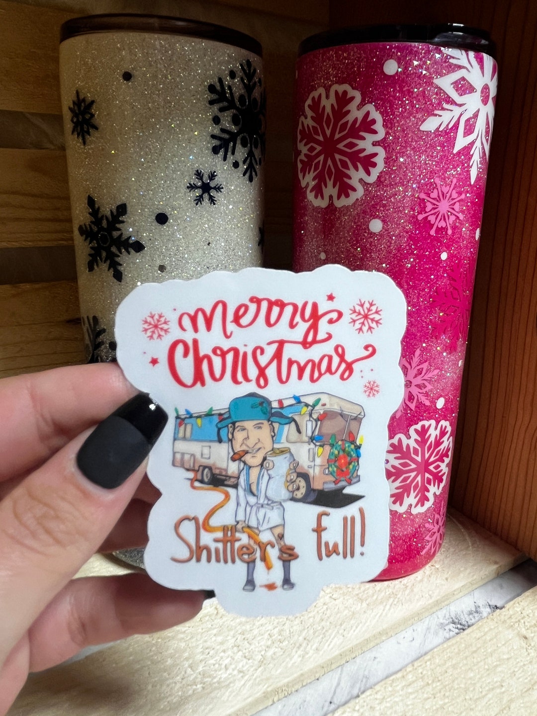 Shitter's Full Sticker | Movie Sticker | Christmas Sticker | Funny ...