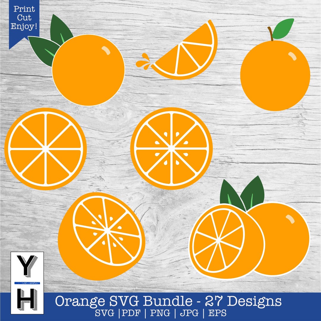 Orange SVG - 27 Designs! | Orange Slice SVG | Orange Fruit PNG ...