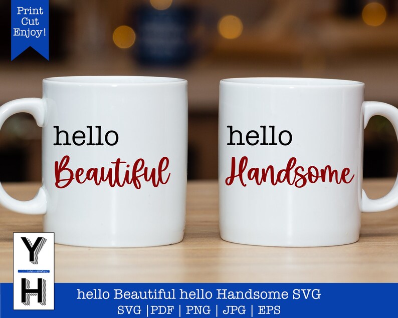 Hello Beautiful SVG Hello Handsome SVG Hey There Handsome | Etsy