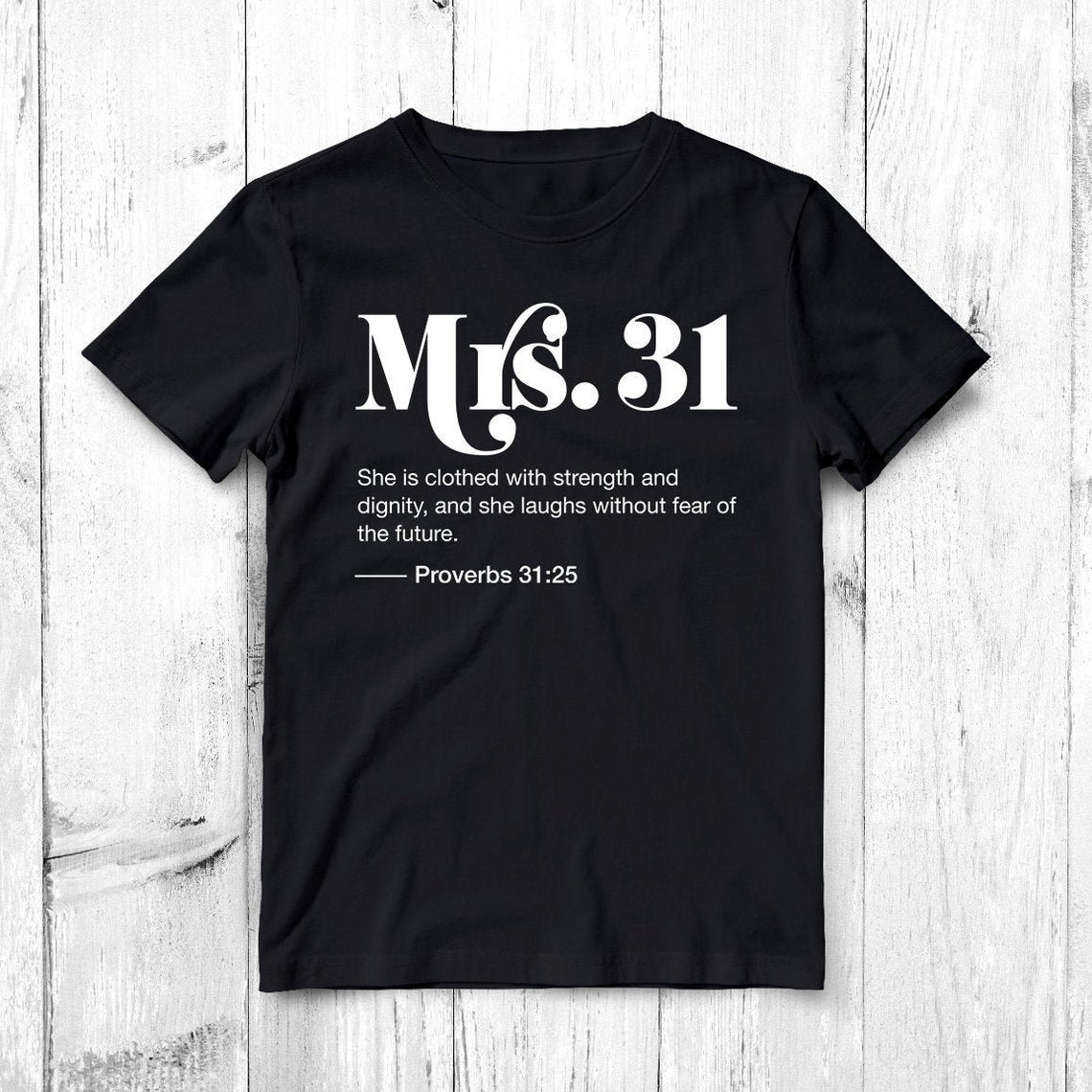 Mrs 31 Proverbs 31 Inspirational T Shirt Etsy