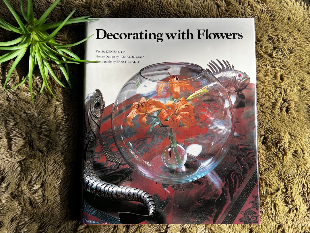 Decorating With Flowers, Coffee Table Book, Floral Arrangement How to ...