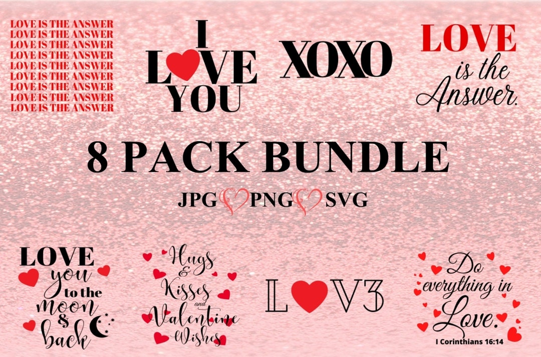 Valentine's SVG Bundle Love Day Love Always Wins Do Everything in Love ...