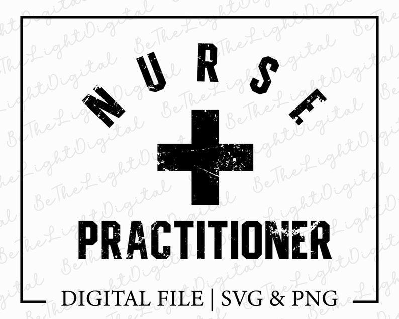 Nurse Practitioner Svg, Nurse Svg, Digital Download, Distressed Svg, NP ...
