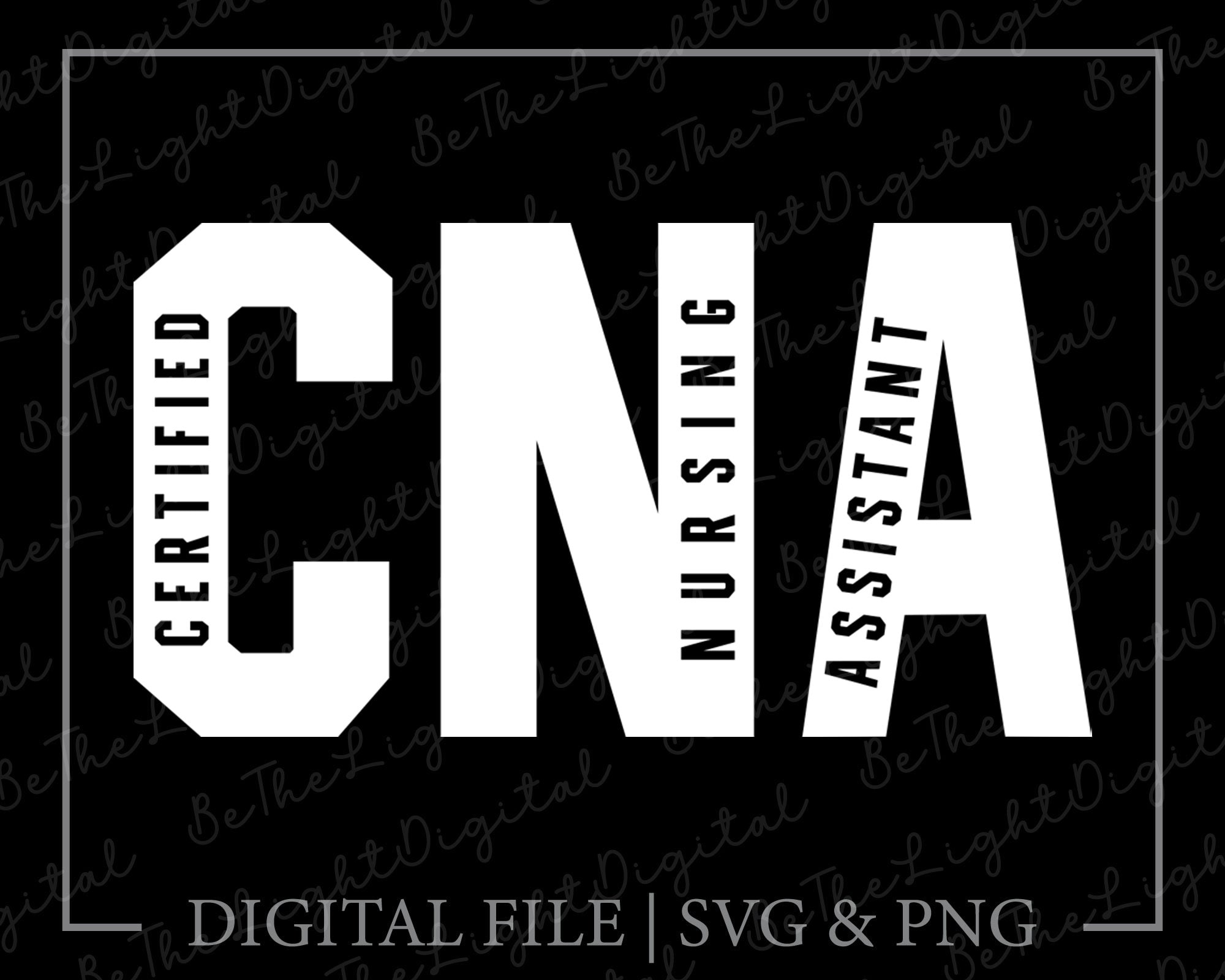 Certified Nursing Assistant Svg, CNA Svg, Medical Svg, Digital Download ...