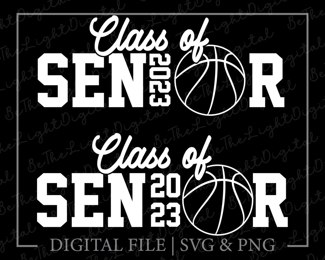 Senior 2023 Svg, Basketball Svg, Digital Download, Basketball Team Svg ...