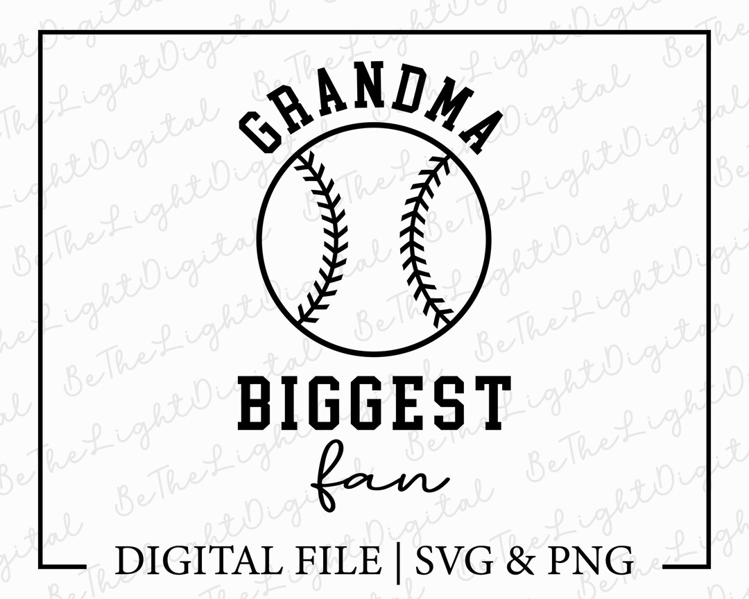 Grandma Biggest Fan Svg Baseball Svg Digital Download Baseball Grandma Svg Sports Svg