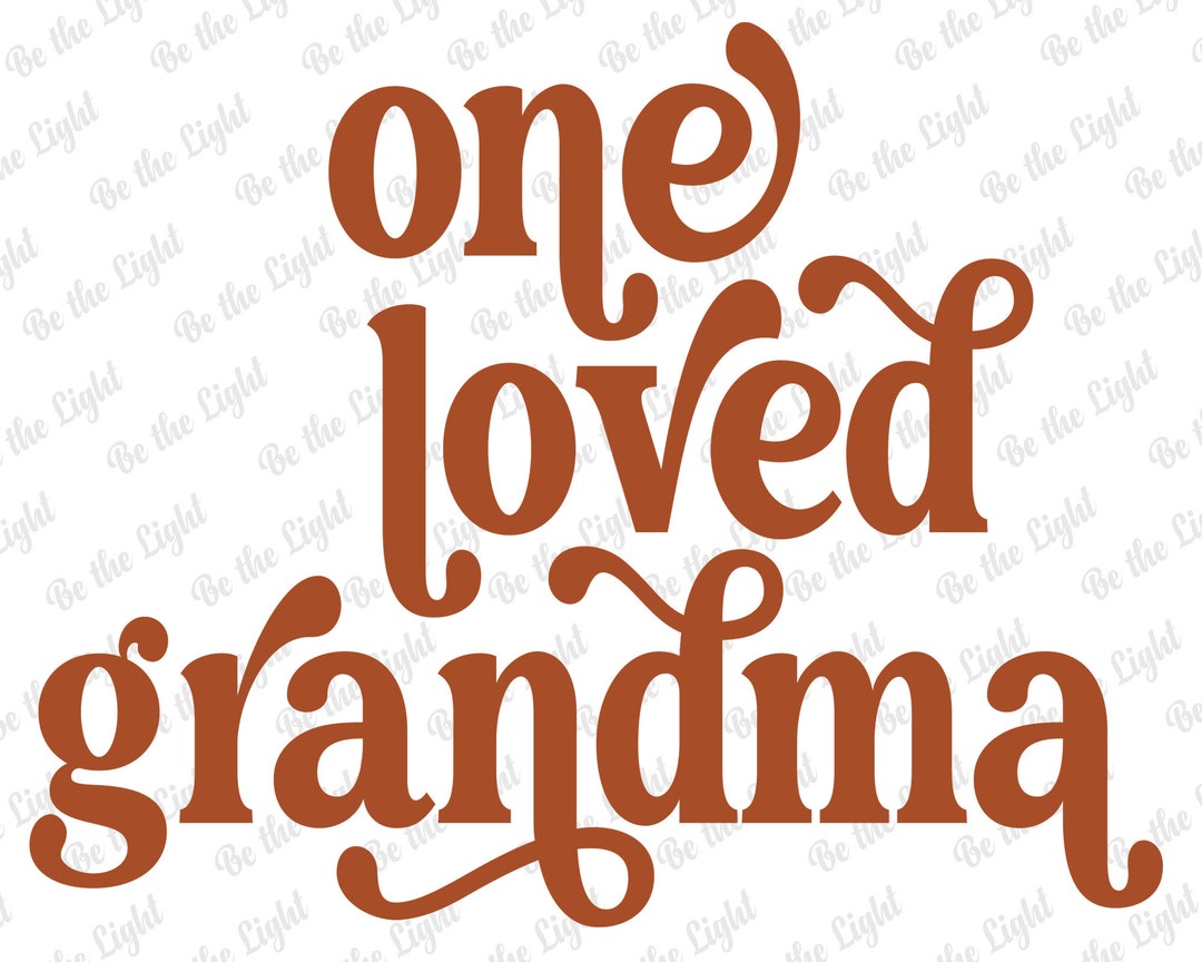 One Loved Grandma Svg Retro Svg Valentines Day Svg Grandma Svg