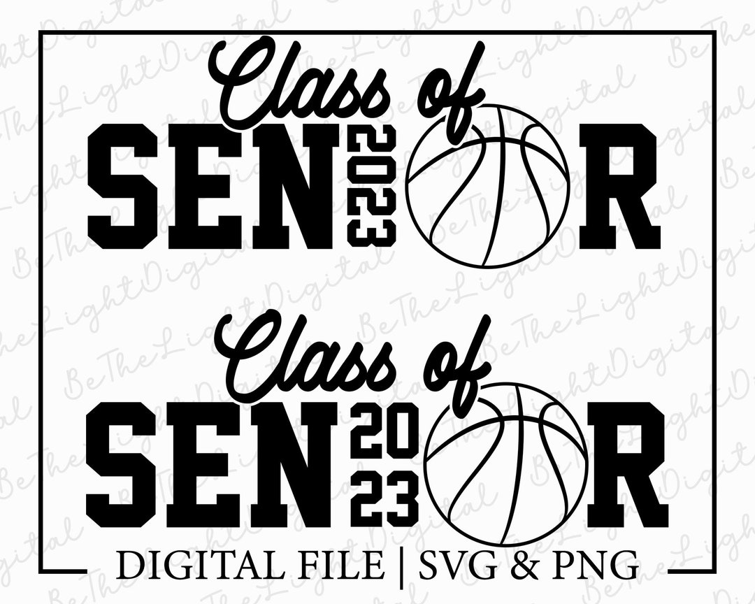 Senior 2023 Svg Basketball Svg Digital Download Basketball - Etsy